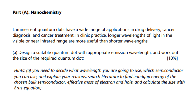 Solved Part (A): Nanochemistry Luminescent quantum dots have | Chegg.com