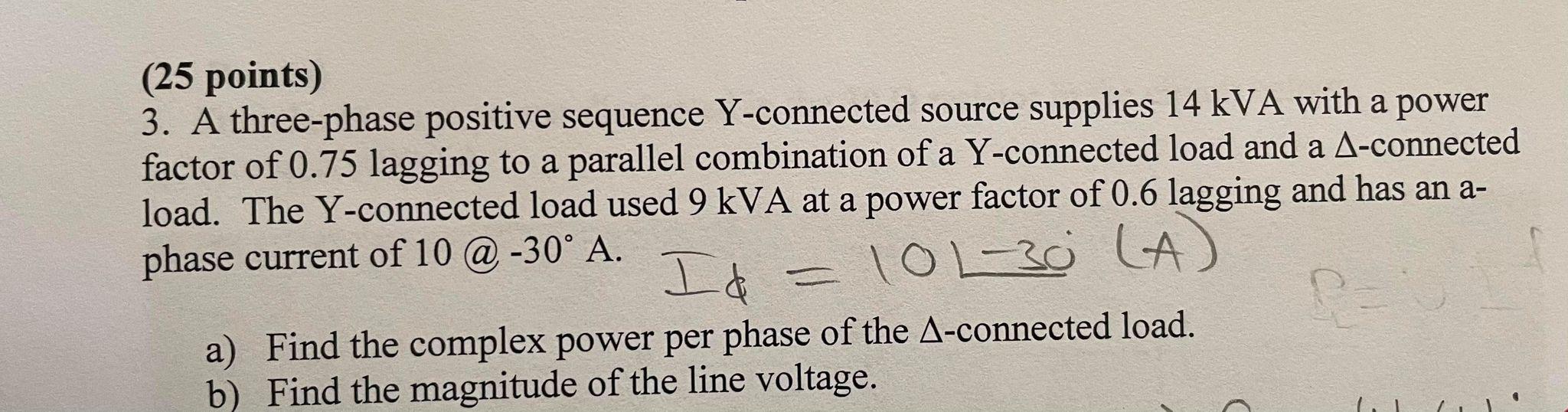 Solved (25 points) 3. A three-phase positive sequence | Chegg.com