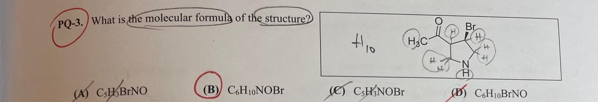 Solved PQ-3. What is the molecular formulas of the | Chegg.com