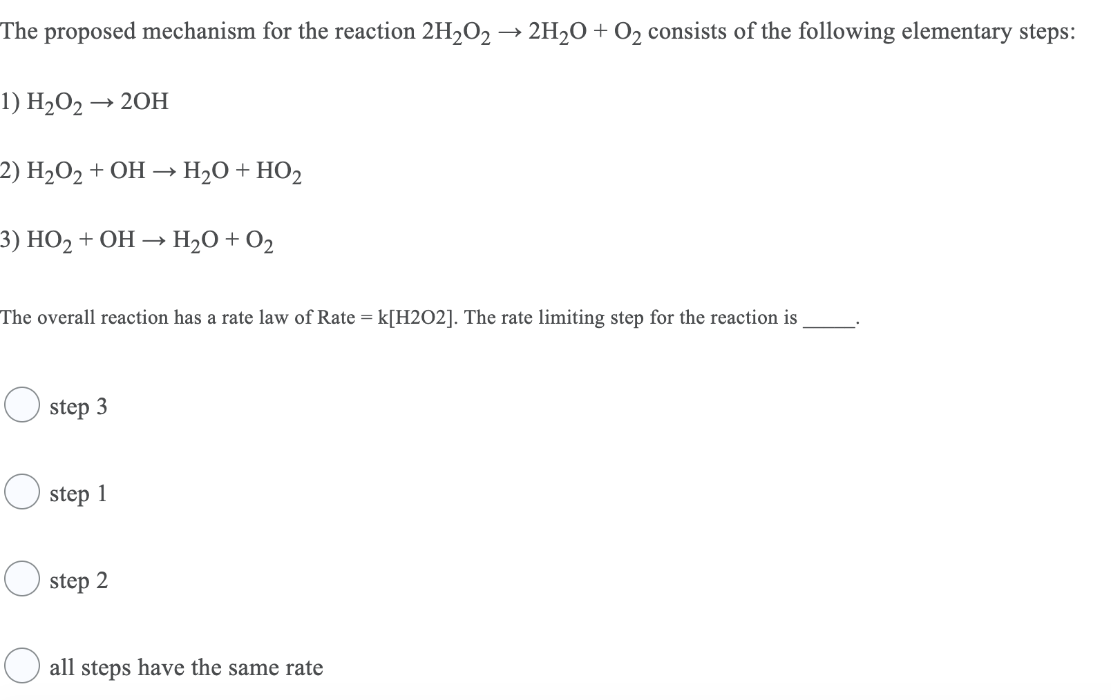 Solved The proposed mechanism for the reaction 2H2O2 + 2H20 | Chegg.com