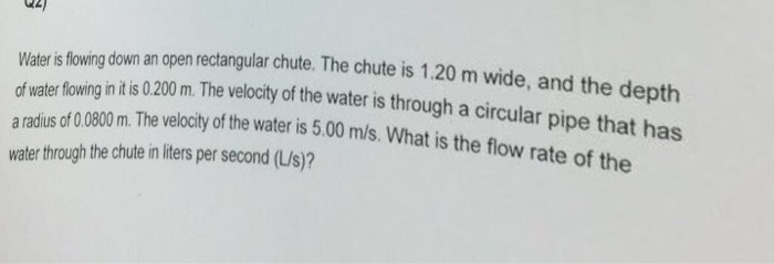 Solved Wiaeris fowing down an open rectangular chute. The | Chegg.com