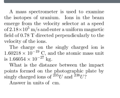 Solved A mass spectrometer is used to examine the isotopes | Chegg.com