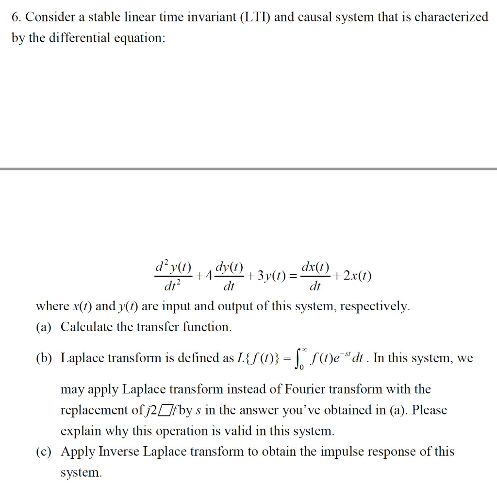 Solved 6. Consider a stable linear time invariant (LTI) and | Chegg.com