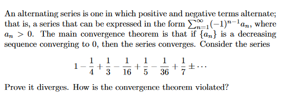 Solved An alternating series is one in which positive and | Chegg.com