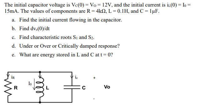 Solved The initial capacitor voltage is Vc(0) = Vo= 12V, and | Chegg.com