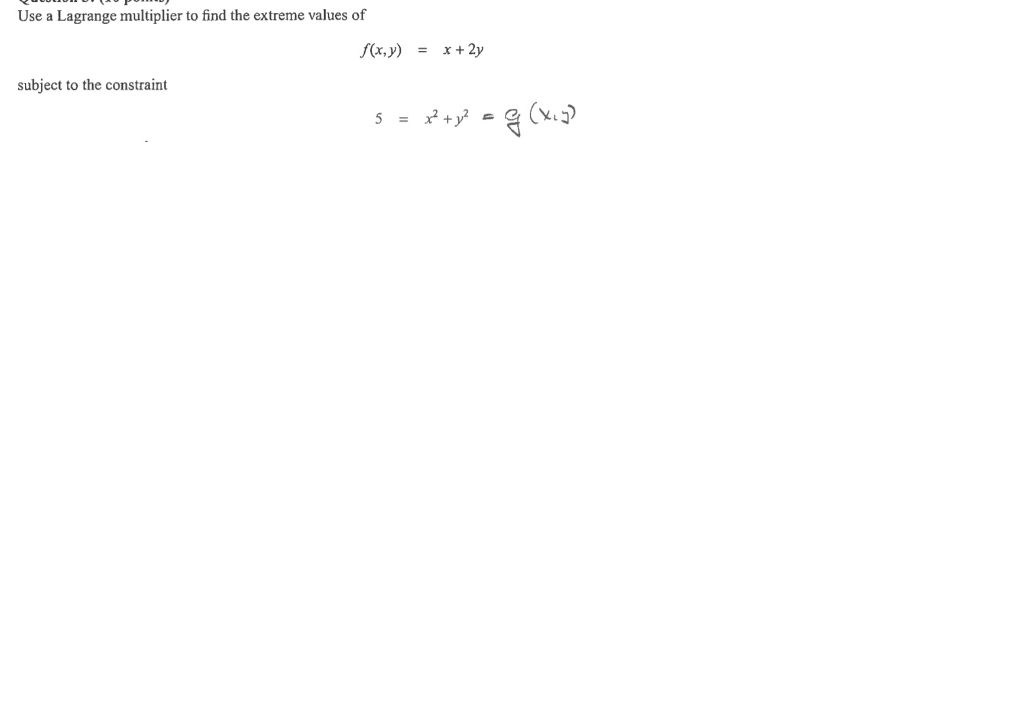 Solved Use a Lagrange multiplier to find the extreme values | Chegg.com