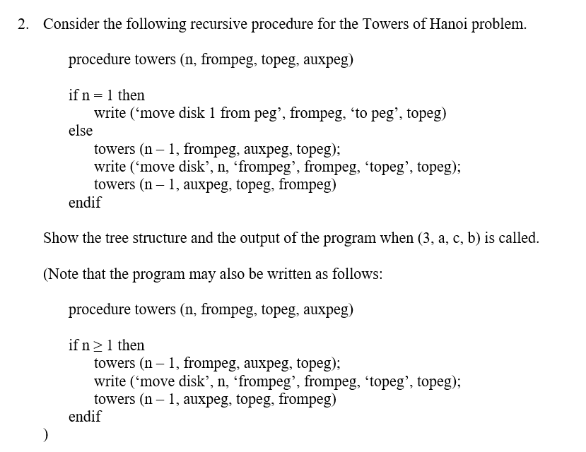 Solved 2. Consider the following recursive procedure for the | Chegg.com