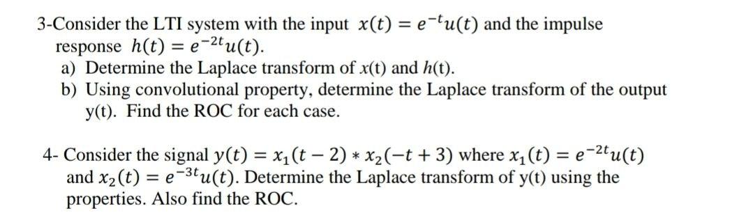 Solved 3-Consider the LTI system with the input x(t) = | Chegg.com