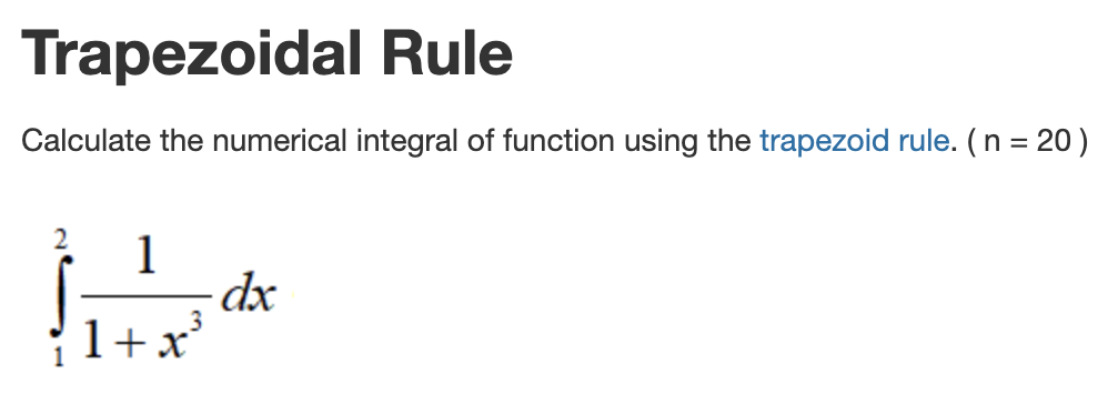 Solved Trapezoidal Rule Calculate the numerical integral of | Chegg.com