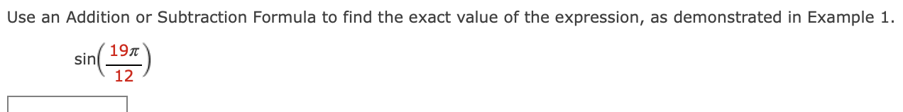 Solved Use an Addition or Subtraction Formula to find the | Chegg.com
