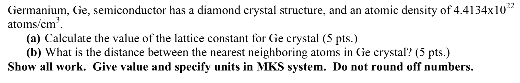 Solved Germanium, Ge, semiconductor has a diamond crystal | Chegg.com