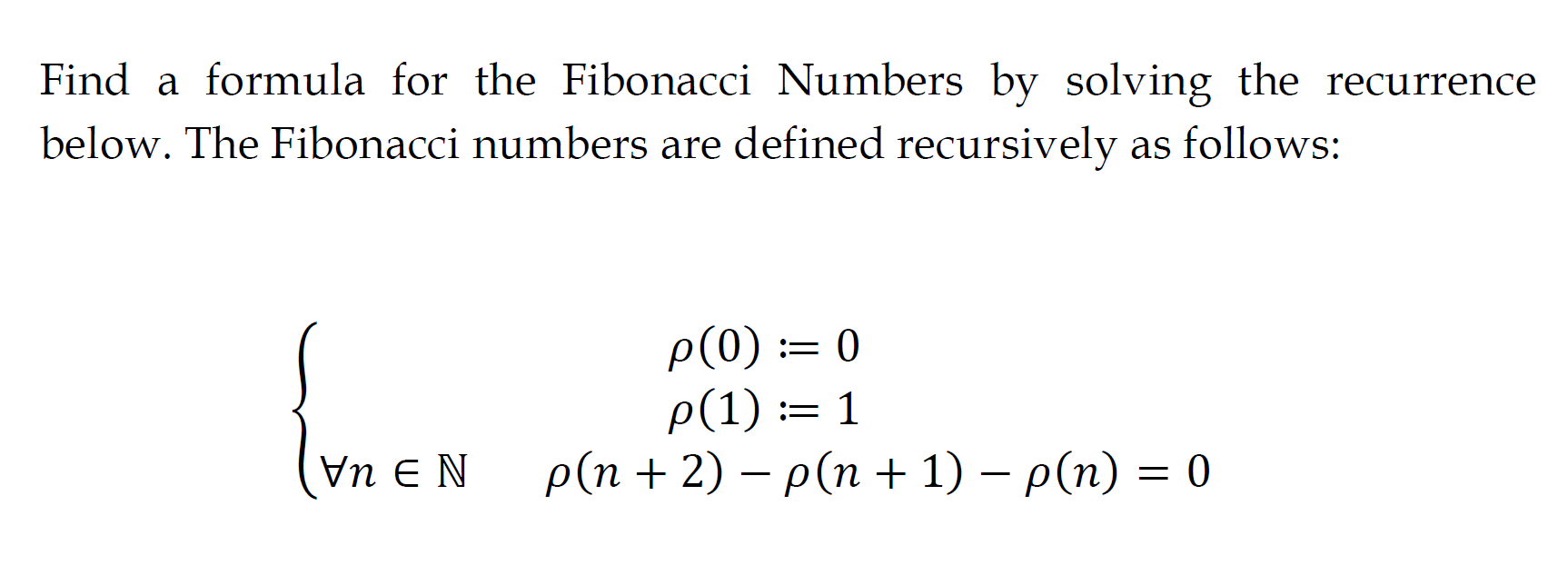 Solved Find a formula for the Fibonacci Numbers by solving | Chegg.com