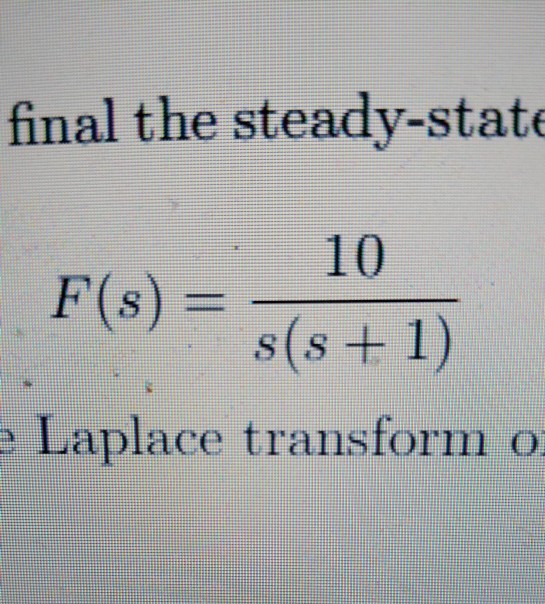 Solved Using Final-value Theorem to final the steady-state | Chegg.com