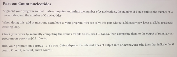 Solved Part 2a: Count nucleotides Augment your program so | Chegg.com