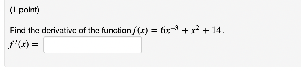 Solved (1 ﻿point)Find the derivative of the function | Chegg.com