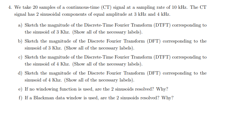 Solved 4. We take 20 samples of a continuous-time (CT) | Chegg.com
