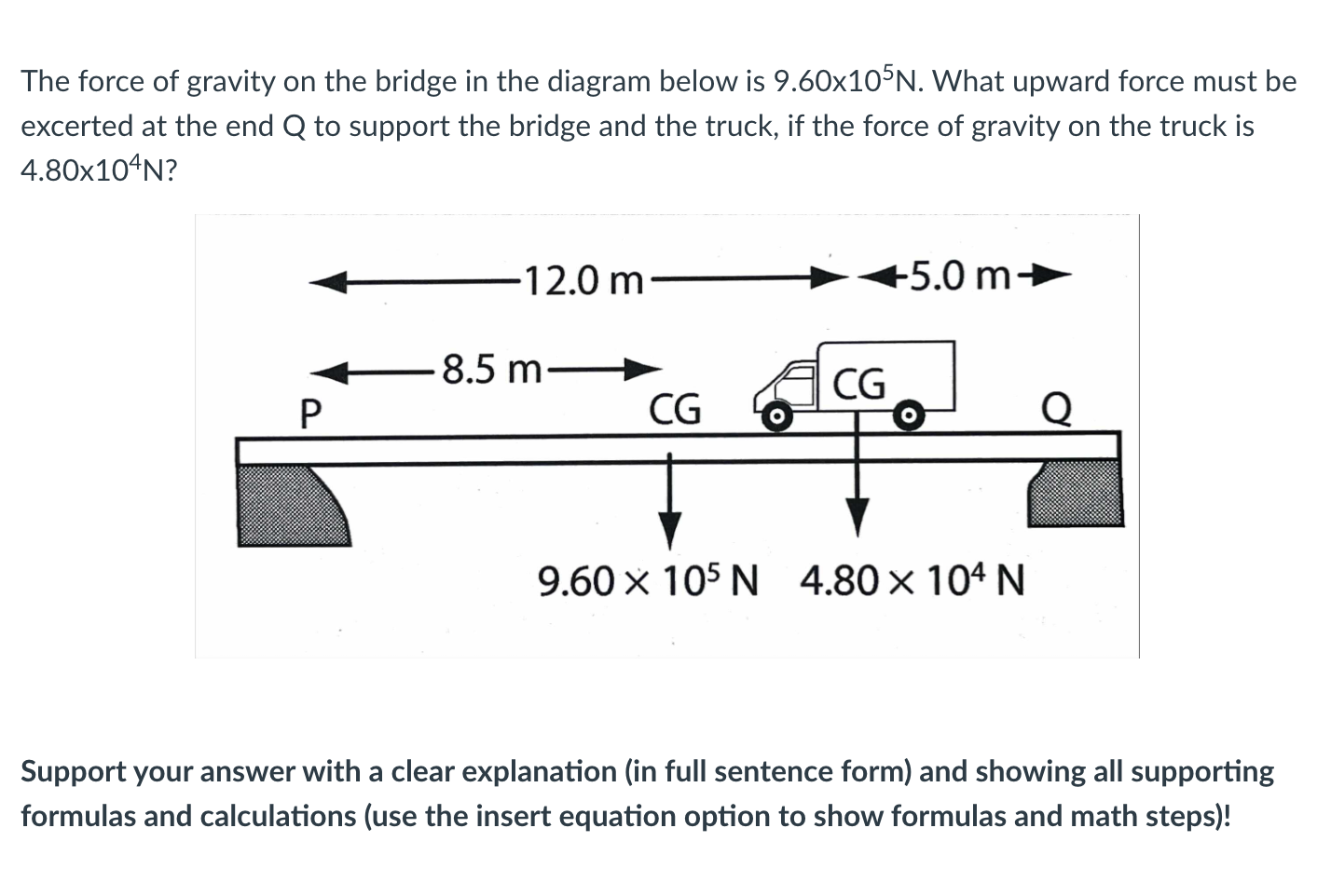 Solved The force of gravity on the bridge in the diagram | Chegg.com