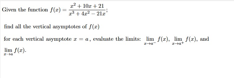 Solved Given the function f(x)=x3+4x2−21xx2+10x+21; find all | Chegg.com