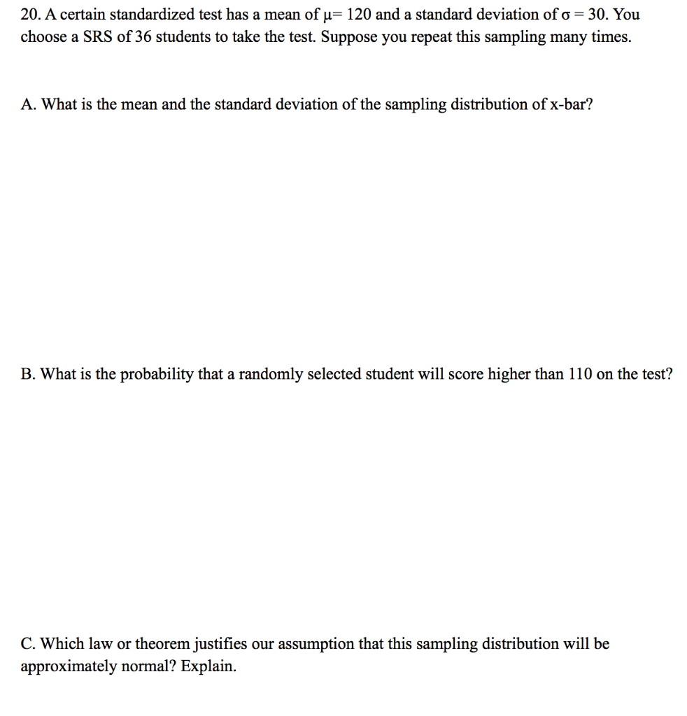 Solved 20. A certain standardized test has a mean of μ=120 | Chegg.com