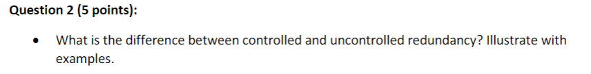 Solved Question 2 (5 points): What is the difference between | Chegg.com