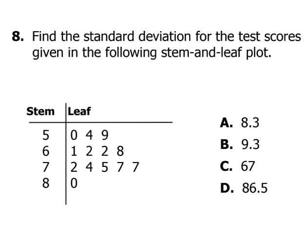 Solved 8. Find the standard deviation for the test scores | Chegg.com
