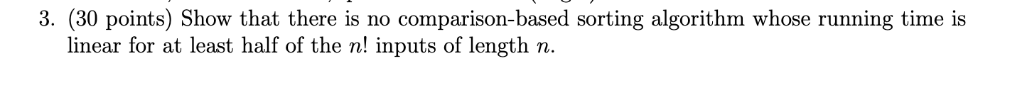 Solved 3. (30 points) Show that there is no comparison-based | Chegg.com