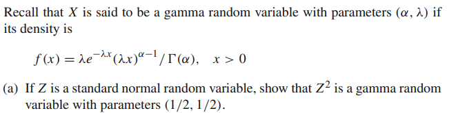 Solved Recall that X is said to be a gamma random variable | Chegg.com