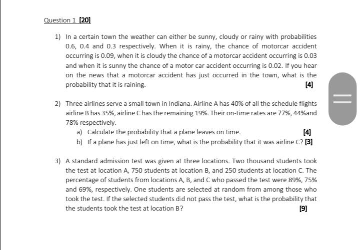 Solved Question 1 (20) 1) In a certain town the weather can | Chegg.com