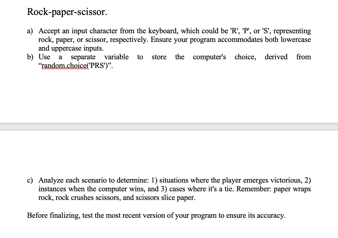 Solved Rock-paper-scissor. a) Accept an input character from | Chegg.com