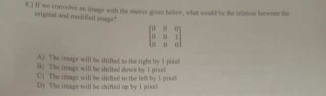 Solved 83. If we convolve an image with the matrix given | Chegg.com