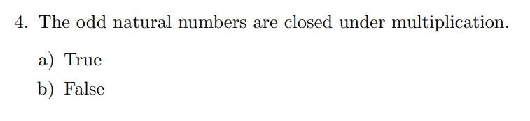 Solved 4. The odd natural numbers are closed under | Chegg.com