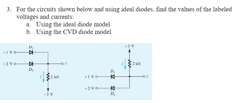 Solved 3. For the circuits shown below and using ideal | Chegg.com