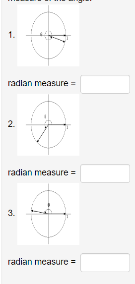 radian measure = 2. radian measure = | Chegg.com