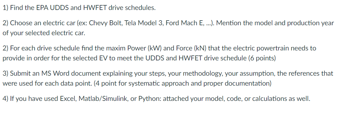 Solved 1) Find the EPA UDDS and HWFET drive schedules. 2) | Chegg.com