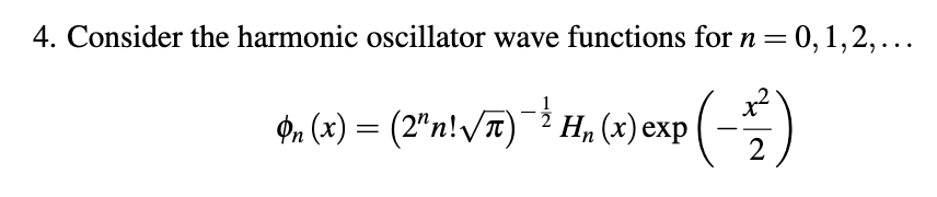 4. Consider the harmonic oscillator wave functions | Chegg.com