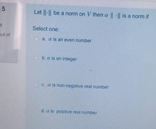 Solved Let ∥⋅∥ be a norm on V then α∥⋅∥ is a norm if Select | Chegg.com