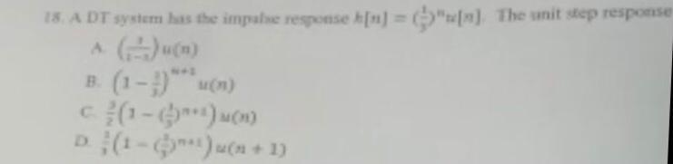 Solved 18. A DT system has the impulse response (m) [] The | Chegg.com