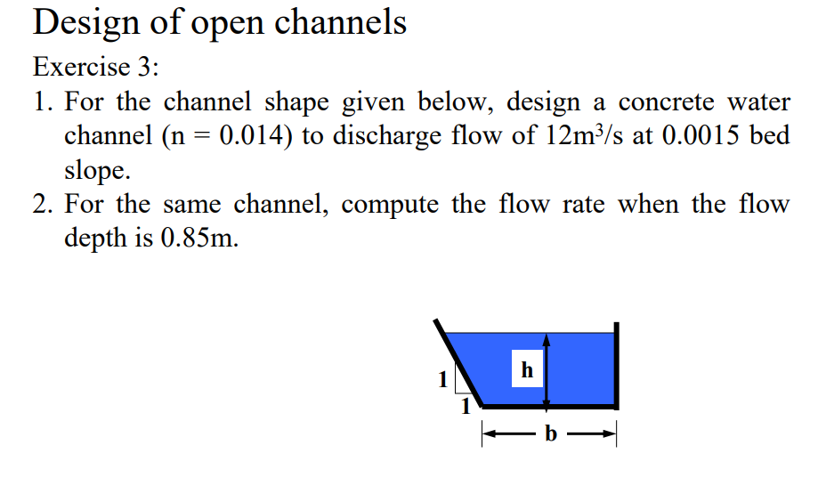 Solved Design of open channels Exercise 3: 1. For the | Chegg.com