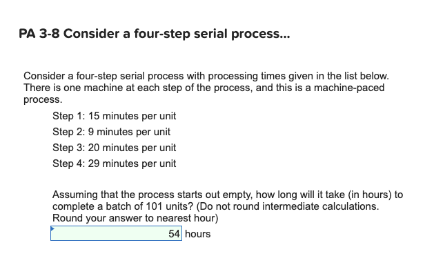 Solved PA 3-8 Consider a four-step serial process... | Chegg.com Solved PA 3-8 Consider a four-step serial process... | Chegg.com