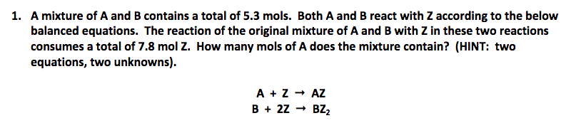 Solved 1. A mixture of A and B contains a total of 5.3 mols. | Chegg.com