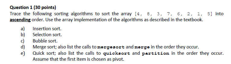 Solved Question 1 30 Points Trace The Following Sorting
