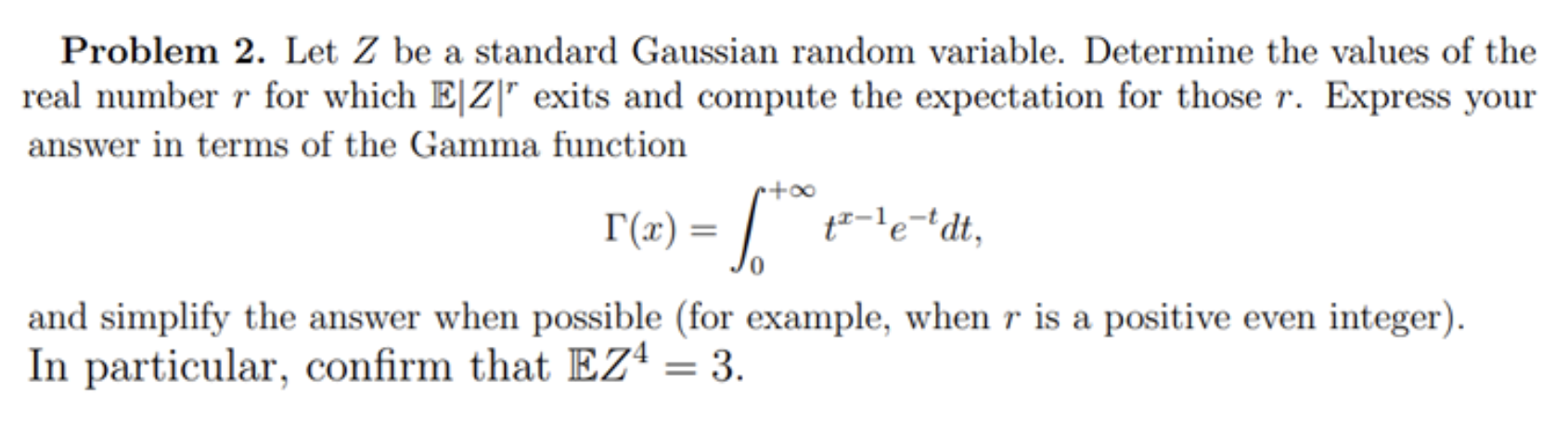 Solved Problem 2. ﻿Let Z ﻿be a standard Gaussian random | Chegg.com