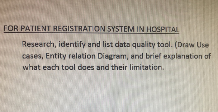 FOR PATIENT REGISTRATION SYSTEM IN HOSPITAL Research, | Chegg.com