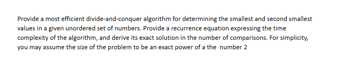 Solved Provide a most efficient divide-and-conquer algorithm | Chegg.com