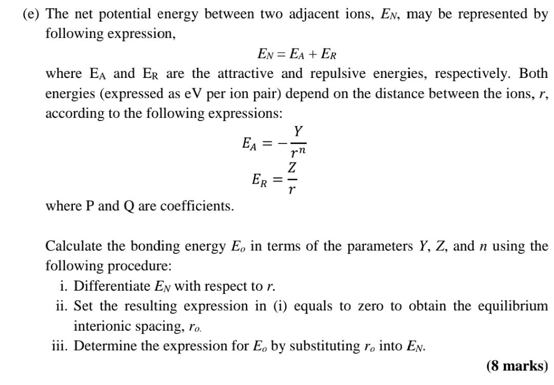 Solved (e) The net potential energy between two adjacent | Chegg.com