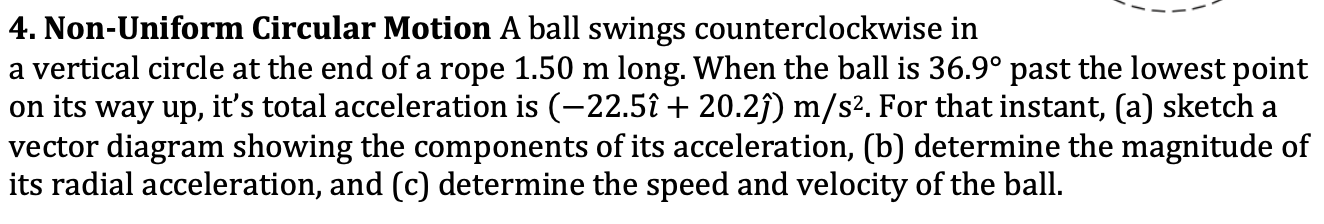 4. Non-Uniform Circular Motion A ball swings | Chegg.com