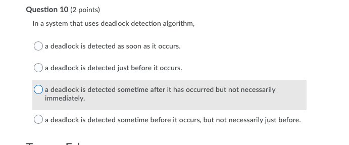 Solved Question 10 (2 points) In a system that uses deadlock | Chegg.com