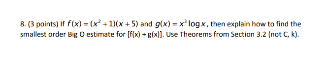 Solved 8. (3 points) If f(x)=(x2+1)(x+5) and g(x)=x3logx, | Chegg.com