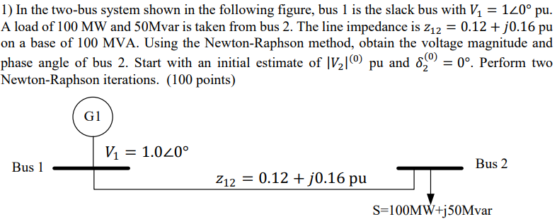 Solved 1) In the two-bus system shown in the following | Chegg.com