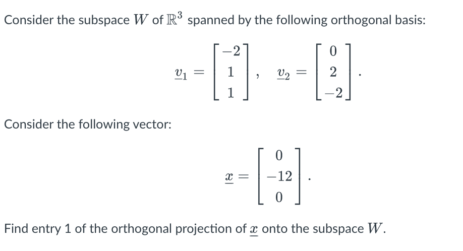 Solved Consider the subspace W of R3 spanned by the | Chegg.com